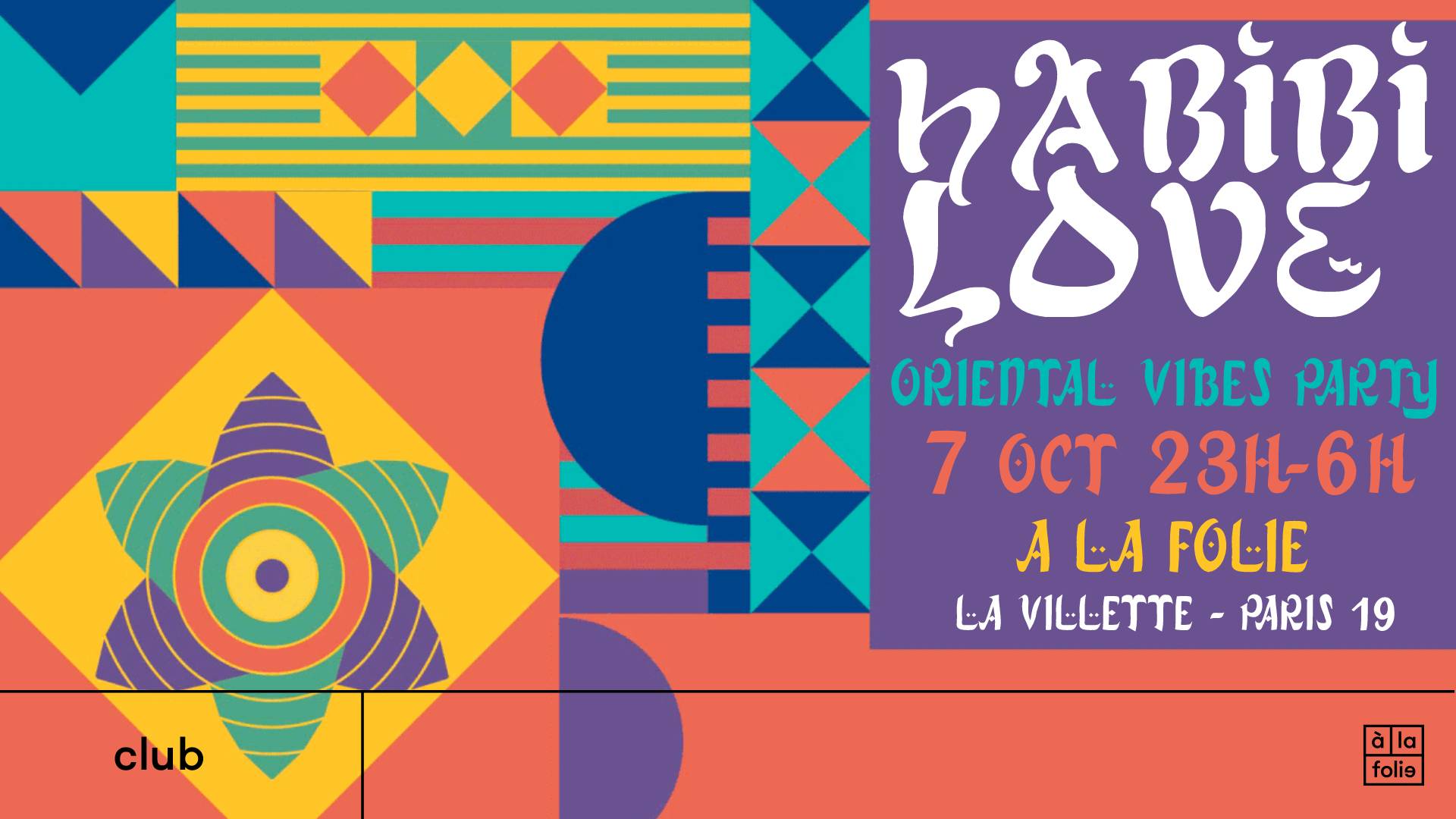 Habibi Love - Oriental vibes Party à la folie - à la folie
