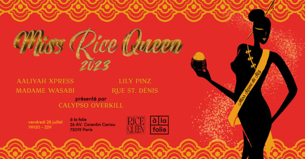 Rice Queens présente : MISS RICE QUEEN 2023 - à la folie