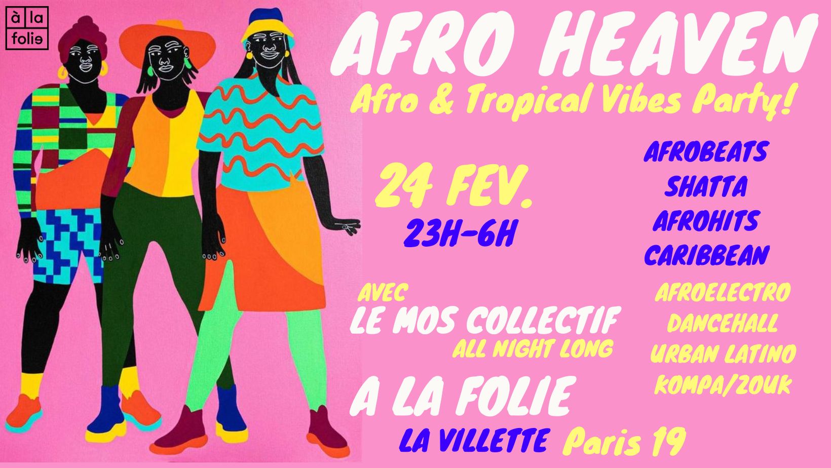 AFRO HEAVEN - Afro & Tropical Vibes Party - à la folie